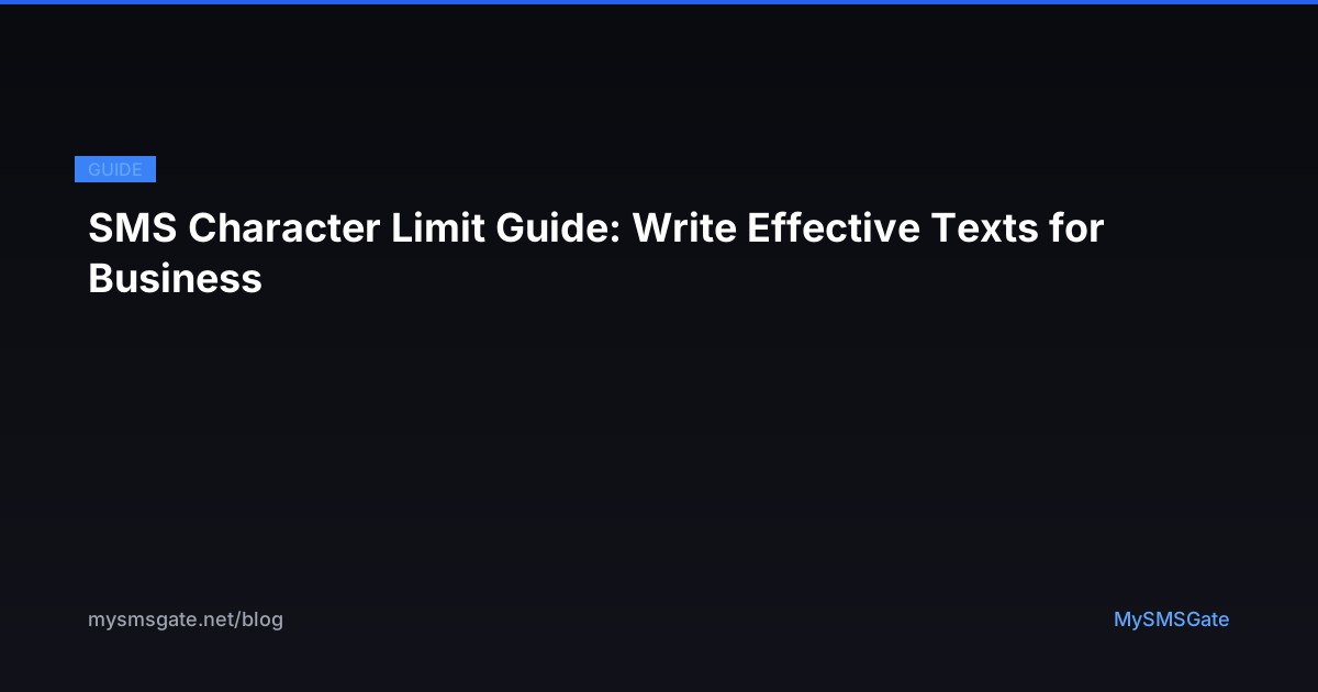 SMS Character Limit Guide: Write Effective Texts for Business ...